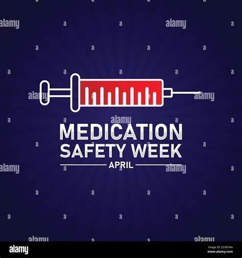 Medication Safety Week Promoting Safe Drug Use And Awareness Stock
