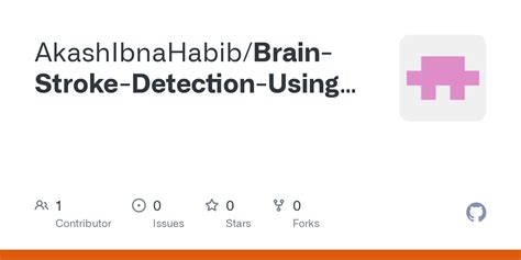 github akashibnahabib brain stroke detection using machine learning