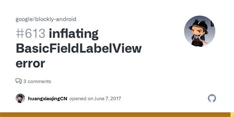 Inflating BasicFieldLabelView Error Issue Google Blockly Android GitHub