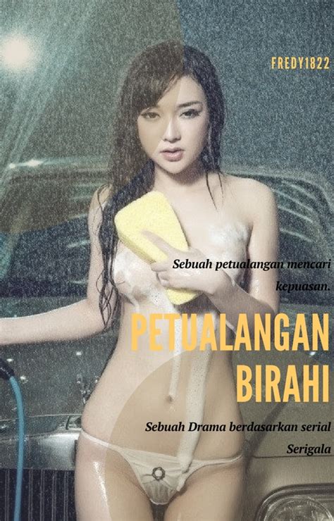 PETUALANGAN BIRAHI | cerita sebelum bercintacerita sebelum bercinta