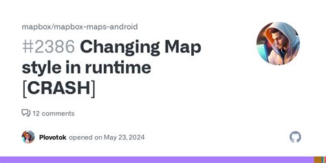 Changing Map Style In Runtime CRASH Issue Mapbox Mapbox Maps Android GitHub
