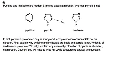 Solved Pyridine And Imidazole Are Modest Bronsted Bases At