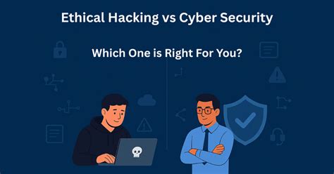 What Is The Difference Between Ethical Hacking And Cybersecurity