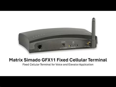 Matrix Fct Device Fixed Cellular Terminal Matrix Simado Gfx11 Fixed Cellular Terminal Gsm