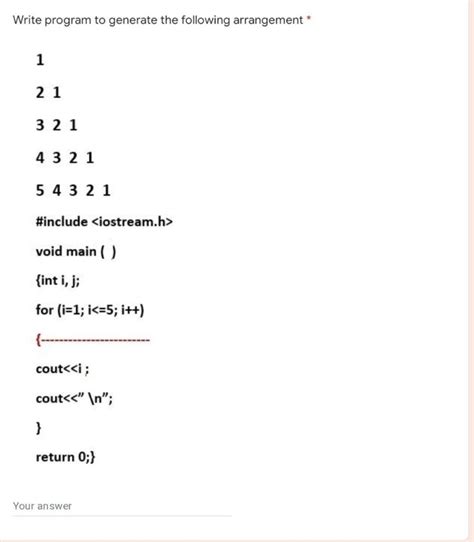 solved write program to generate the following arrangement