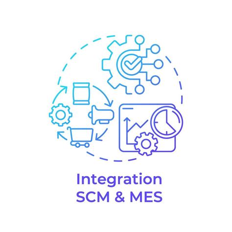 integration scm and mes blue gradient concept icon manufacturing