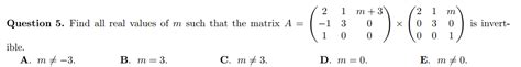 Solved Question 5. Find all real values of m such that the | Chegg.com
