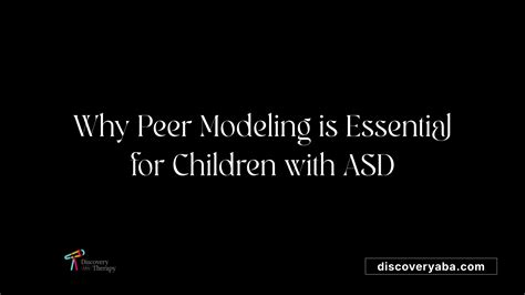 The Role Of Peer Modeling In Aba Therapy Discovery Aba