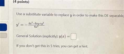 Solved Use A Substitute Variable To Replace Y In Order To