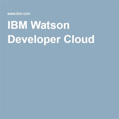 Ibm Watson Developer Cloud Ibm Watson Ibm Development