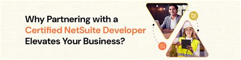 Why Partnering With A Certified Netsuite Developer Elevates Your Business