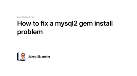 how to fix a mysql2 gem install problem