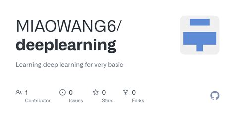 Github Miaowang6deeplearning Learning Deep Learning For Very Basic