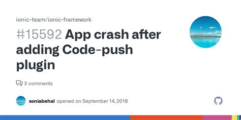 App Crash After Adding Code Push Plugin · Issue 15592 · Ionic Teamionic Framework · Github
