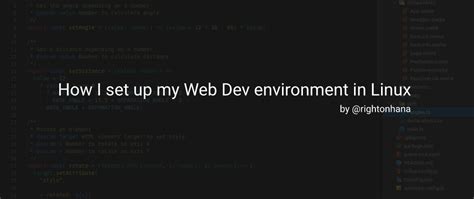 How I Set Up My Web Dev Environment In Linux Dev Community
