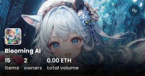 Blooming AI Collection OpenSea Blooming AI Collection OpenSea
