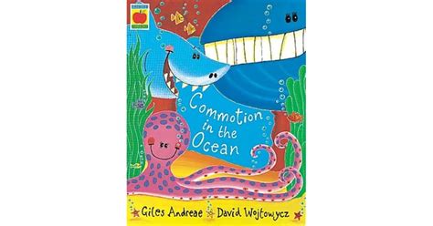 Commotion In The Ocean Orchard Picturebooks By Giles Andreae