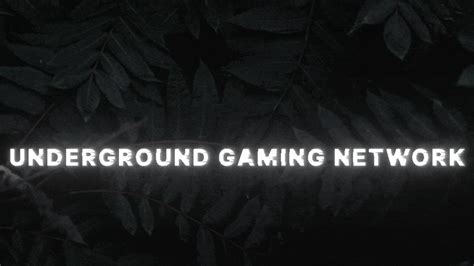 Underground Gaming Network Discord Servers