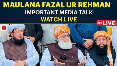 🔴live Maulana Fazal Ur Rehman Media Talk Pakistan News The Express