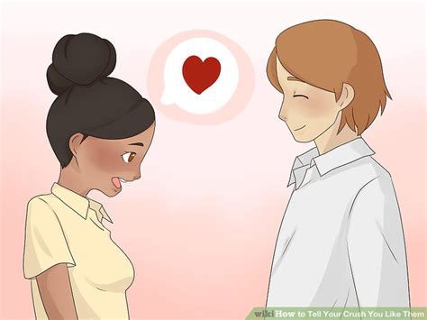 3 Ways To Tell Your Crush You Like Them Wikihow