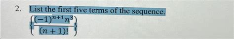 solved list the first five terms of the