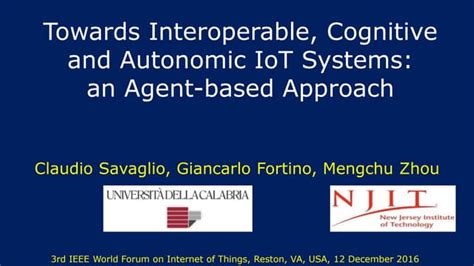 Towards Interoperable Cognitive And Autonomic Iot Systems An Agent Based Approach Claudio