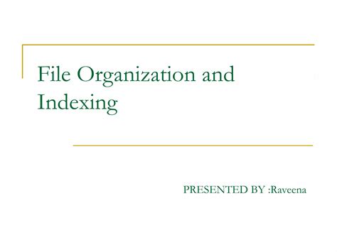 file organization and indexing ppt databases computer software