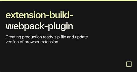 Extension Build Webpack Plugin Codesandbox