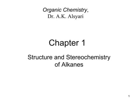 1 Structure And Stereochemistry Of Alkanes Ppt