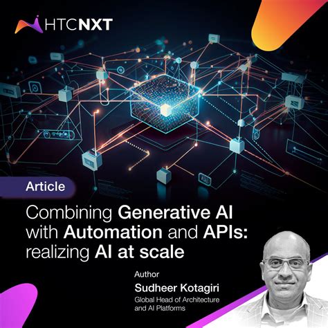 Htcnxt On Linkedin Combining Generative Ai With Automation And Apis