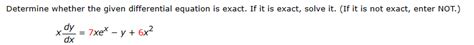 Solved Determine Whether The Given Differential Equation Is Chegg