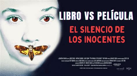 El Silencio De Los Inocentes Libro Vs Pelicula Youtube