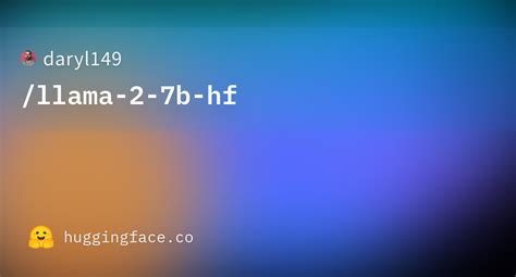 Daryl149 Llama 2 7b Hf · Hugging Face