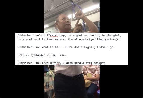 Heres The Transcript Of That Older Man In The Mrt Offering To Have Sex