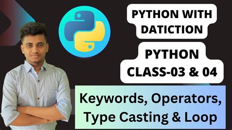 Keywords Operators Type Casting And Loop In Python Class 03 And