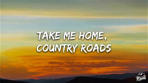 John Denver Take Me Home Country Roads Lyrics Youtube Music