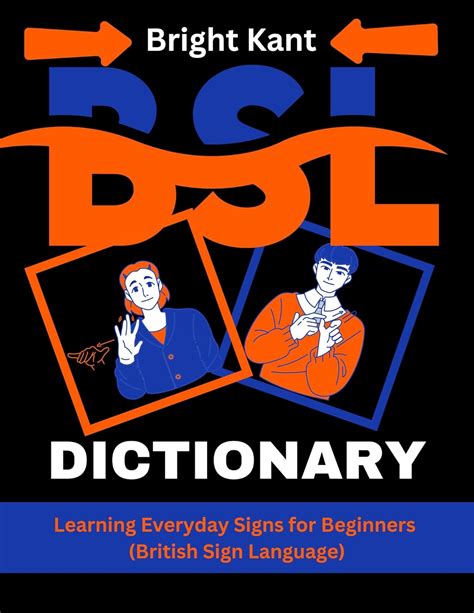 Bsl Dictionary Learning Everyday Signs For Beginners British Sign