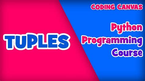 13 Tuples In Python Learn Python Programming Beginner To Advanced