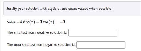 Solved Justify Your Solution With Algebra Use Exact Values