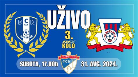 Bsk 1926 Baćevac BeŽanija UŽivo Subota 31 Avgust 1700 Youtube