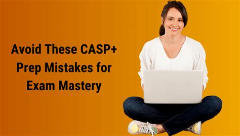 Top Mistakes To Avoid When Preparing For The Casp Certification Exam