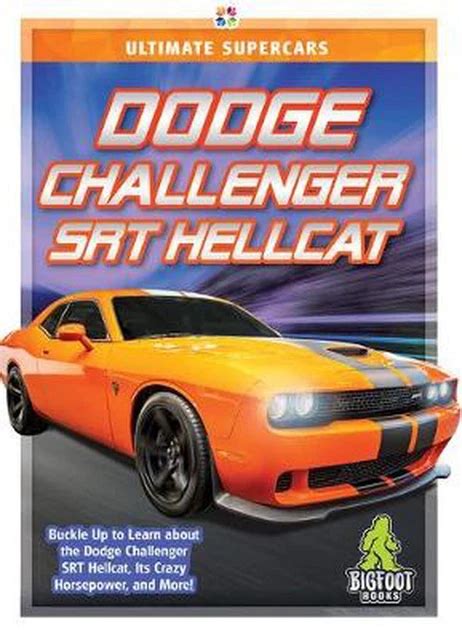 Dodge Challenger Srt Hellcat By John Perritano English Library