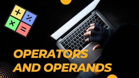 Operators And Operands Different Types Of Operators Lecture 5 Youtube