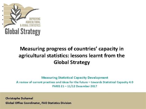 Measuring Progress Of Countries Capacity In Agricultural Statistics