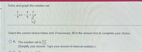 Solved Solve And Graph The Solution Set 34x≥ 4913xselect