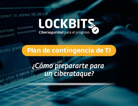 Plan De Contingencia Ti Lockbits Expertos En Ciberseguridad Representante Y Distribuidor De Eset