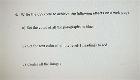 Solved 4 Write The CSS Code To Achieve The Following Chegg Com