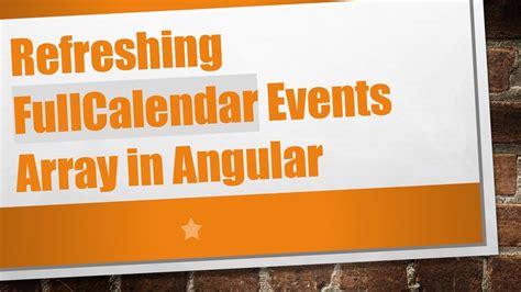 Refreshing Fullcalendar Events Array In Angular Youtube