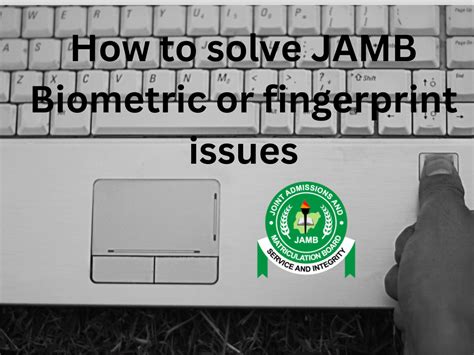 How To Solve JAMB Biometric Or Fingerprint Issues Ngacademics