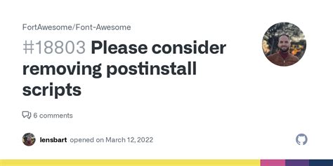 please consider removing postinstall scripts · issue 18803